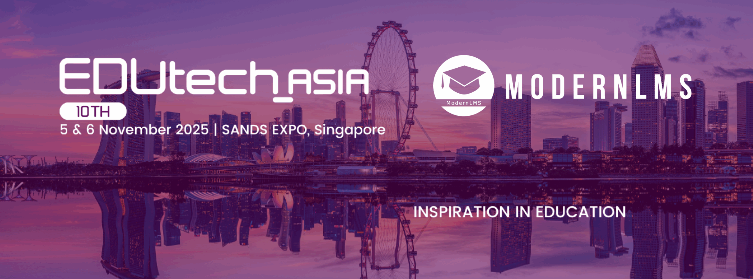 EDUtech Asia 2025 Recap - ModernLMS - eLearning Malaysia - Digital Learning Platform made and ...